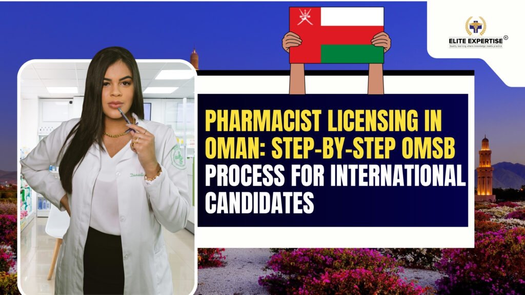 How to Become a Pharmacist in Oman | OMSB Licensing Guide 2025